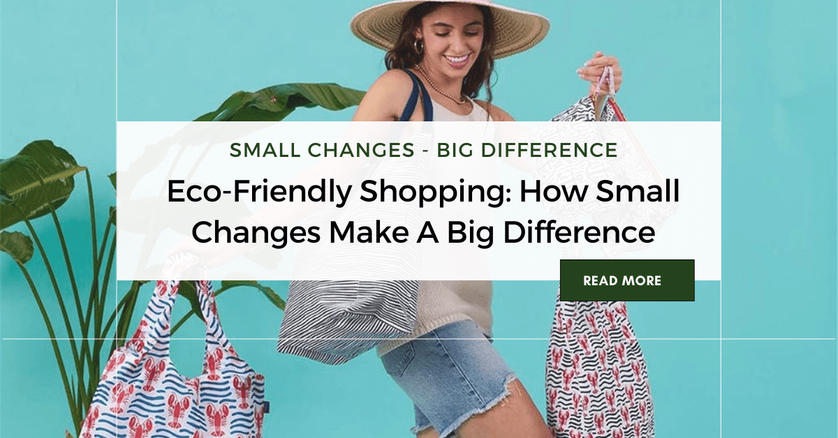 Eco-Friendly Shopping: How Small Changes Create Big Impact | RFP ...
